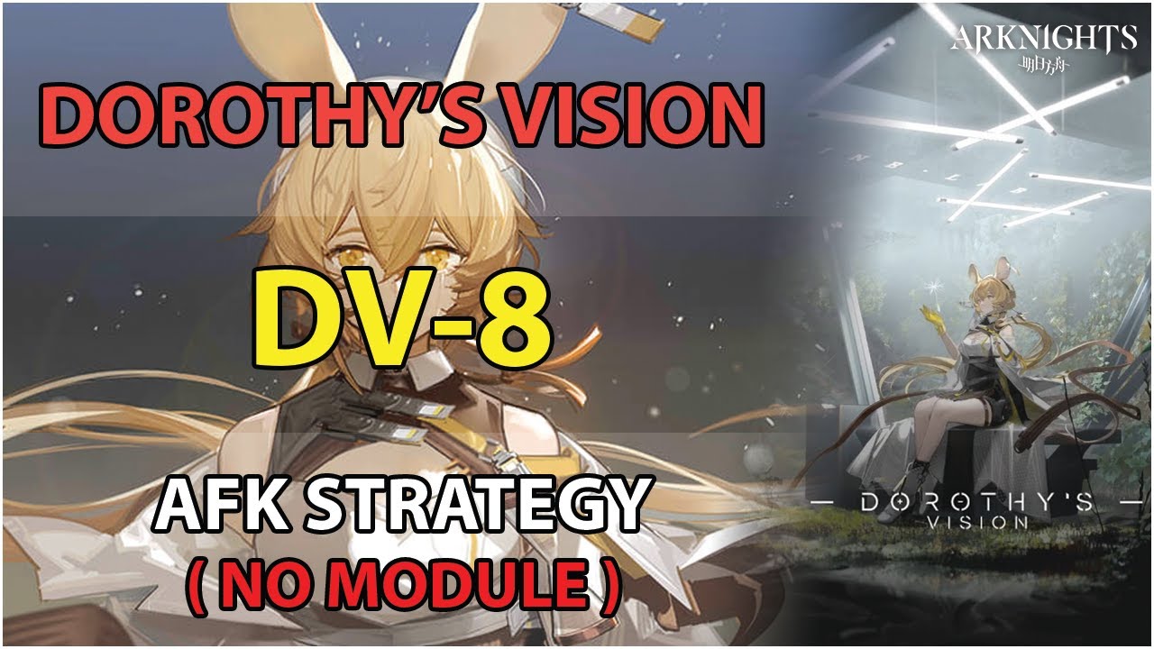 [Arknights] DV-8 AFK Simple Strategy | Dorothy's Vision - YouTube