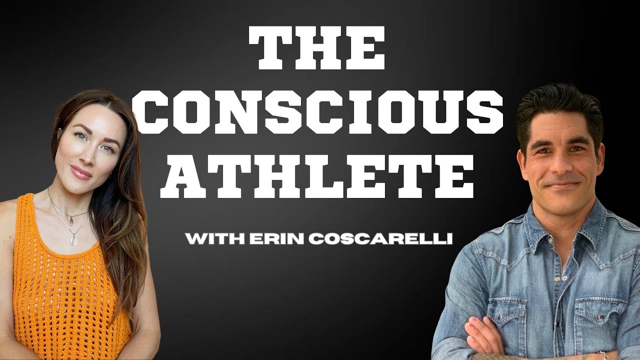 The Conscious Athlete with Erin Coscarelli and Guest, Michael ...