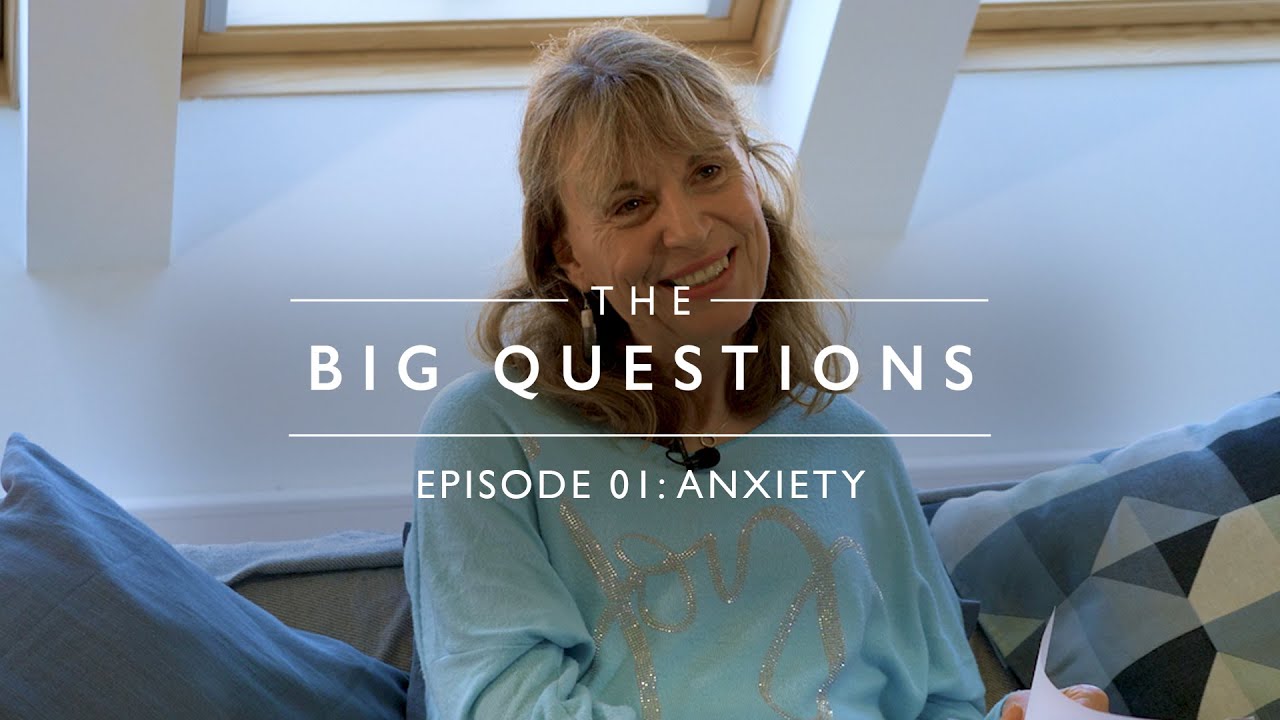 The Big Questions | Episode 01: Anxiety - YouTube