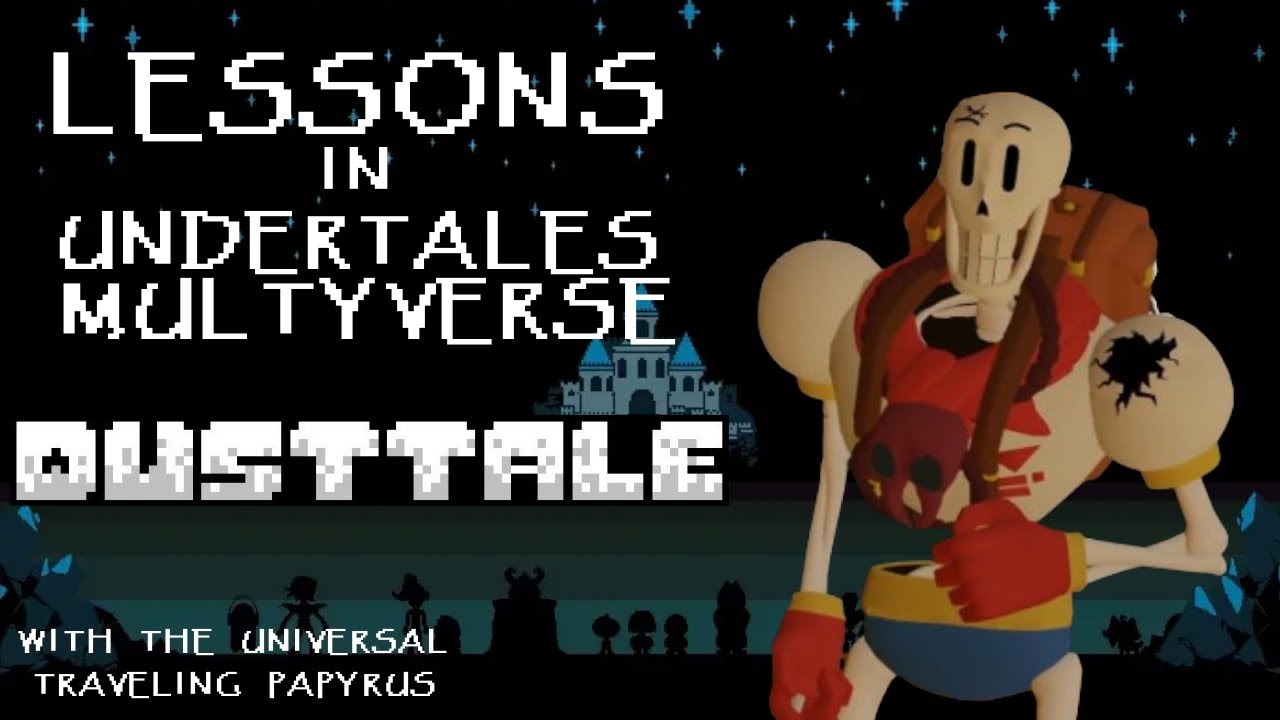 Lessons in Undertales Mulitverse: Dusttale - YouTube