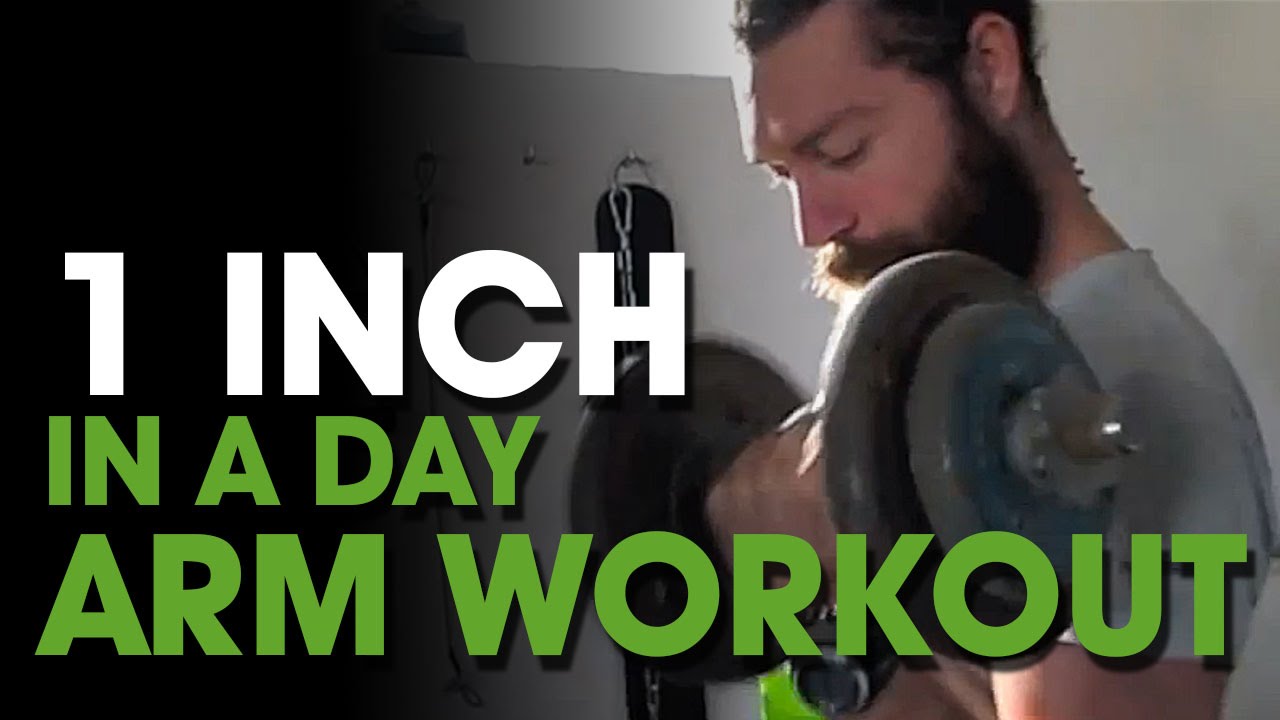 1 Inch in a Day Arm Workout - YouTube