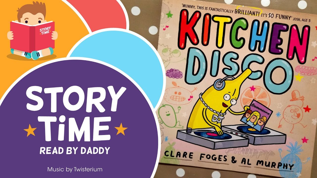 Kitchen Disco - Storytime Book Reading - YouTube