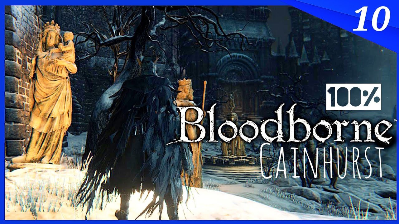 BLOODBORNE ⑩ Castillo Cainhurst COMPLETO | GUIA Bloodborne 100% ...