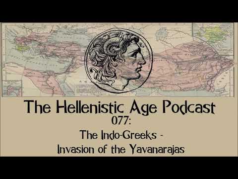 077: The Indo Greeks - Invasion of the Yavanarajas