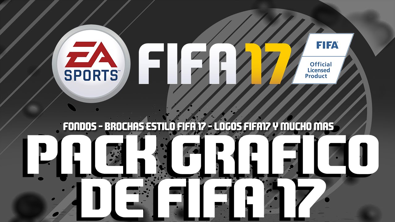 FIFA 17 PAQUETE GRAFICO GRATIS - FIFA 17 GRAPHICS PACK FREE - YouTube