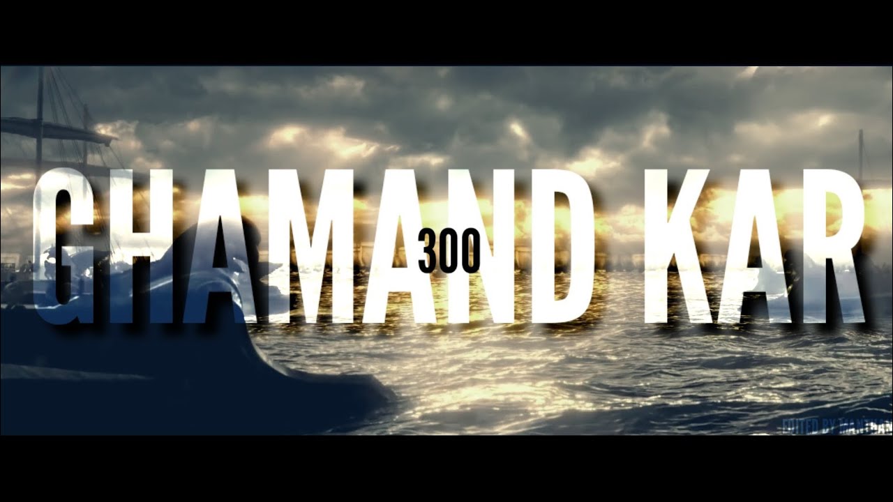 Ghamand Kar ||300|| Tanhaji-The Unsung Warrior - YouTube