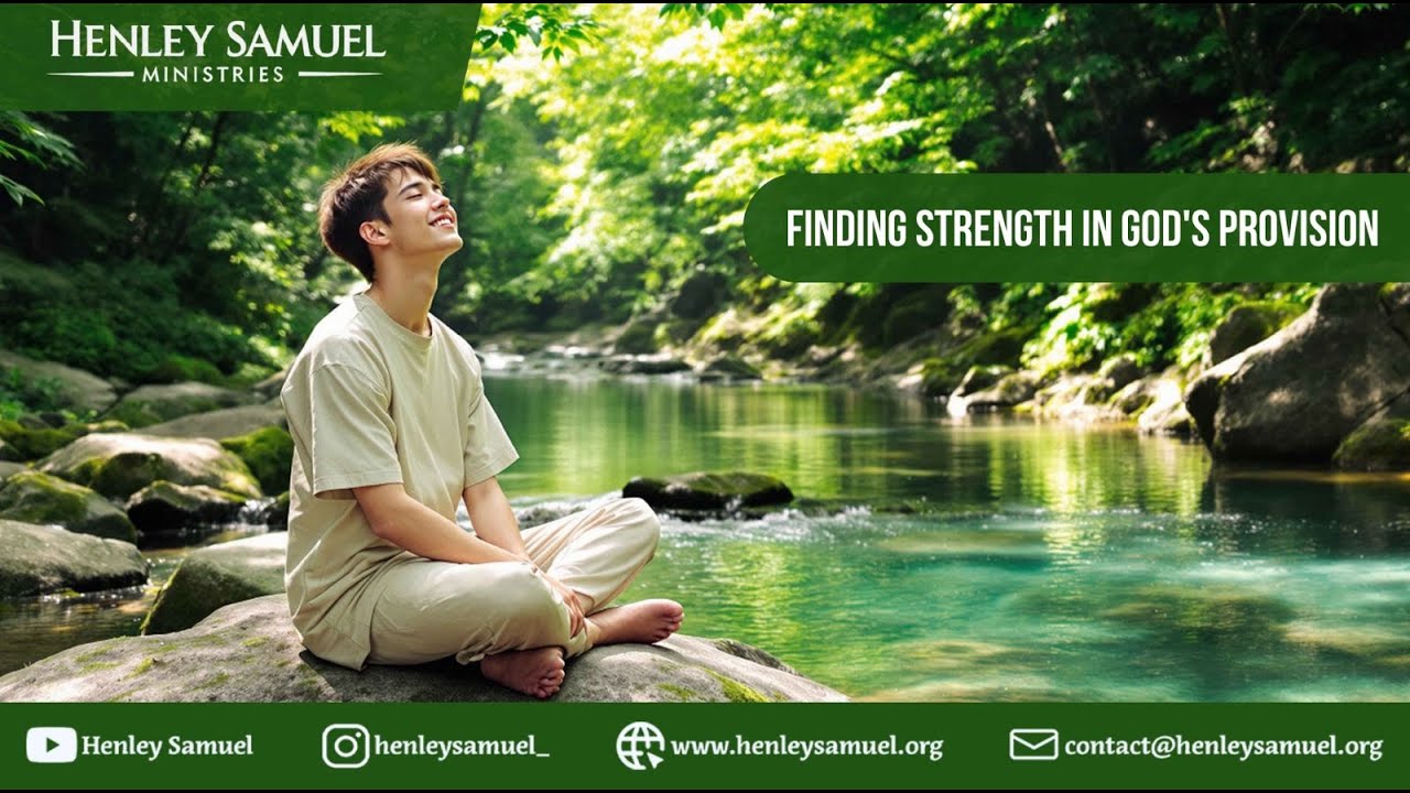 Daily Devotions | Finding Strength in God's Provision - Episode 045 ...