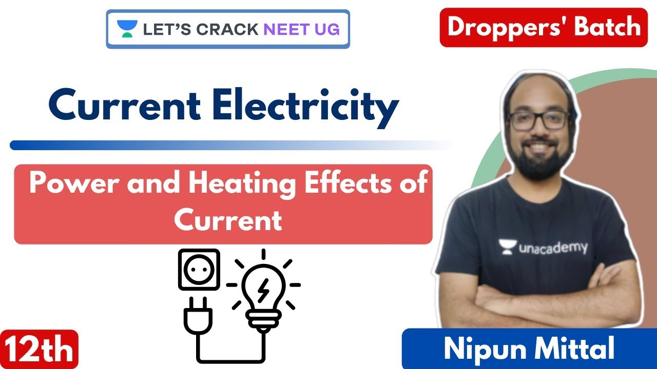Current Electricity - Power and Heating Effects of Current | Class 12th ...