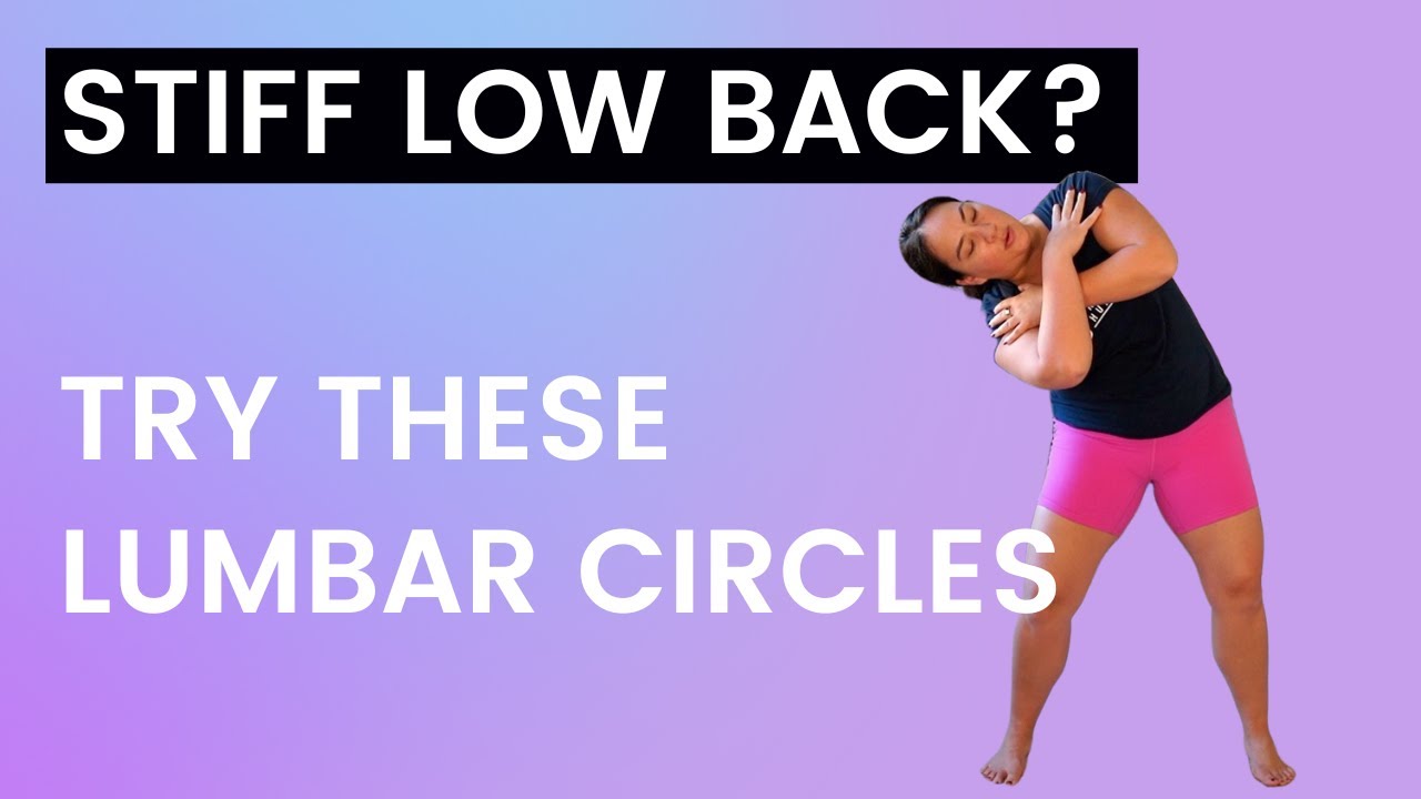 Lumbar Circles for Low Back Stiffness - YouTube