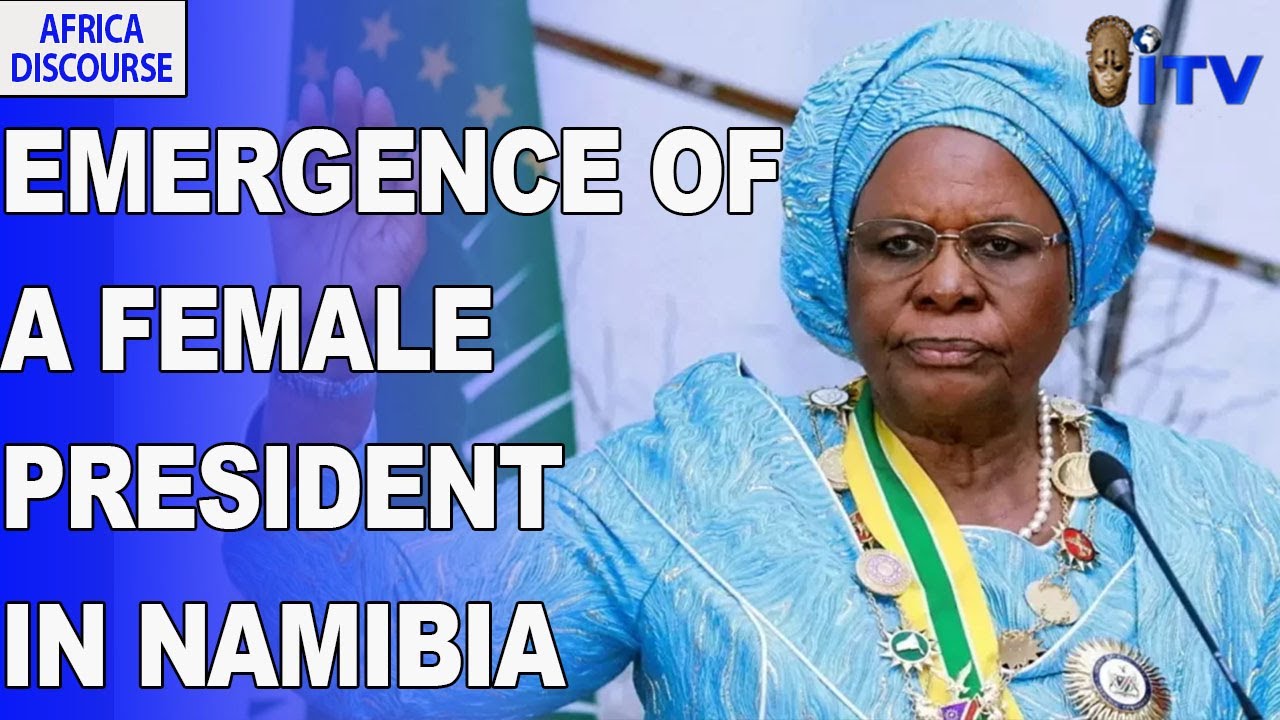 NAMIBIA'S FIRST FEMALE PRESIDENT - Enhancing Women's Leadership In ...
