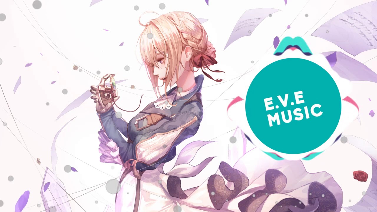 【E.V.E】Sincerely - TRUE (Violet Evergarden Full OP)【Nightcore Remix】HD ...