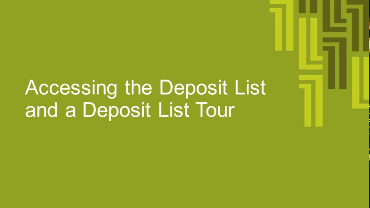 Accessing the Deposit List and Deposit List Tour - YouTube