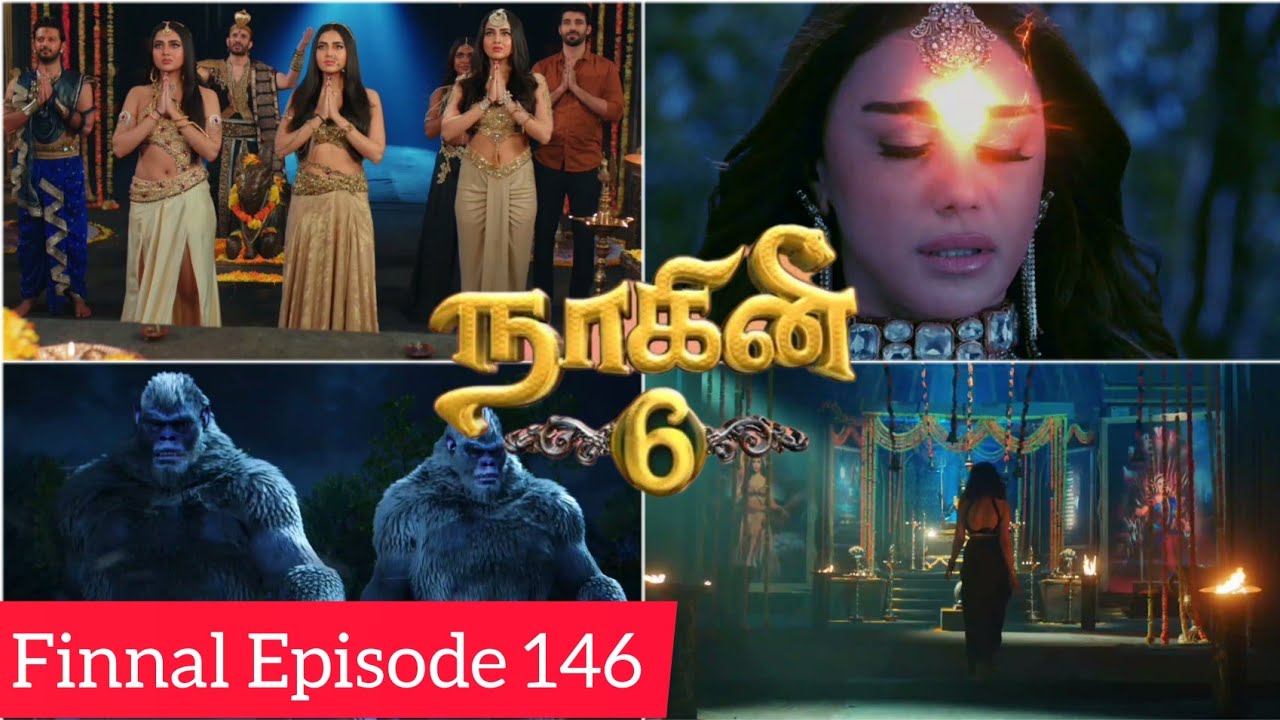 நல்லபடியாக முடிந்தது நாகினி 6 😌😌 | Naagini 6 : 9th July Finnal Episode ...