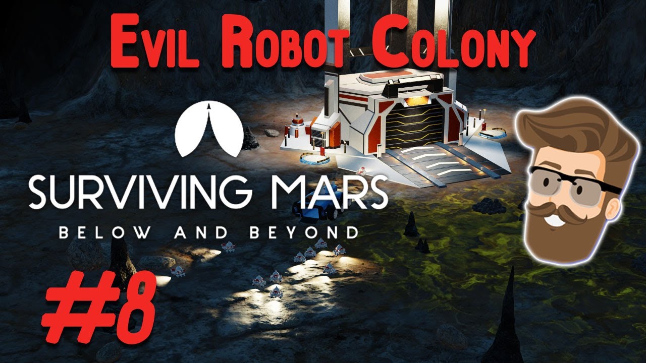 Rocket Bob (Evil Robot Colony Part 8) - Surviving Mars Below & Beyond Gameplay - YouTube