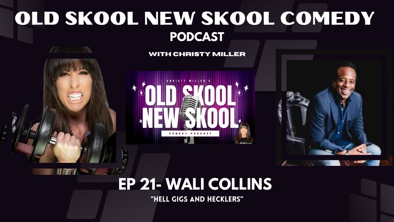 EP 21 -WALI COLLINS - "Hell Gigs and Hecklers" - YouTube