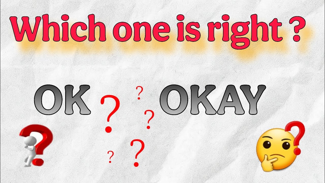 #ok#okay#meaning #history #use #english - YouTube