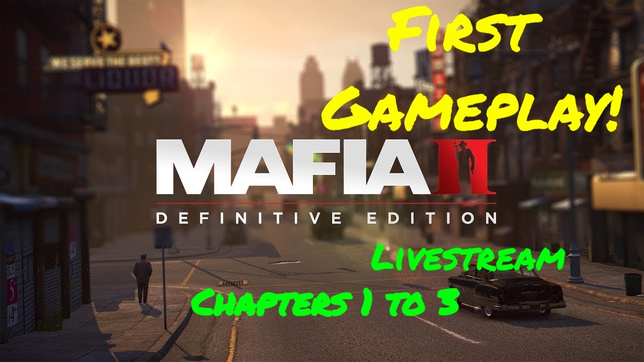 Chapters 1 to 3 - Mafia II Definitive Edition - YouTube