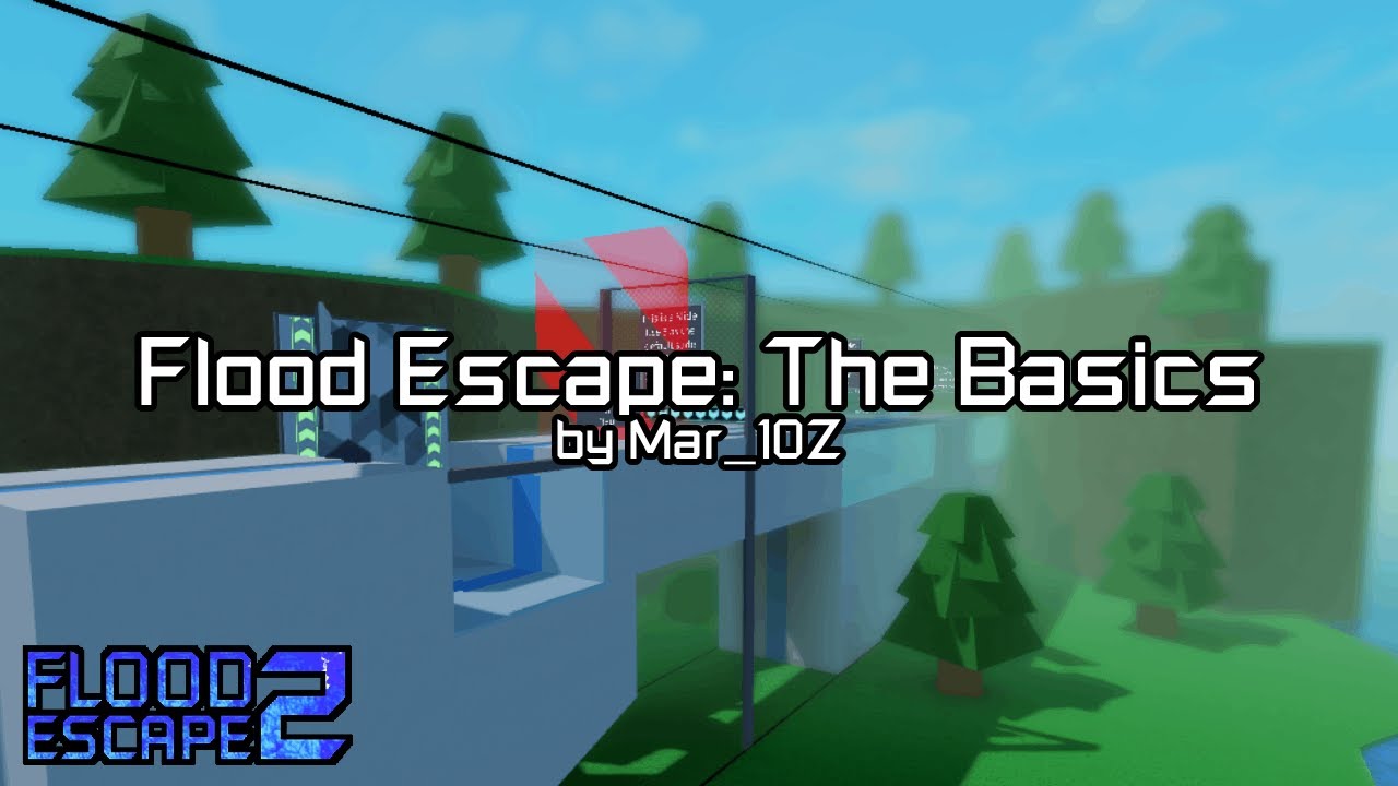 Flood Escape: The Basics (Easy) by Mar_10Z | FE2CM - YouTube