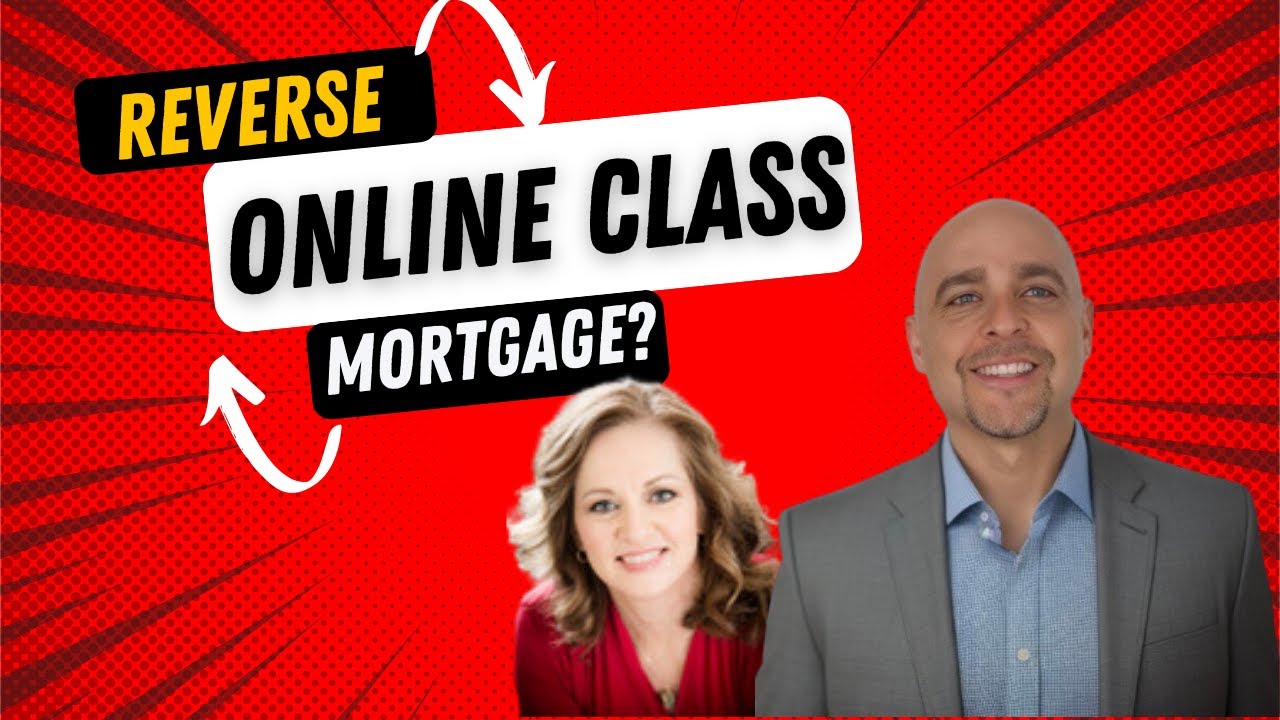 Reverse Mortgage Class - YouTube