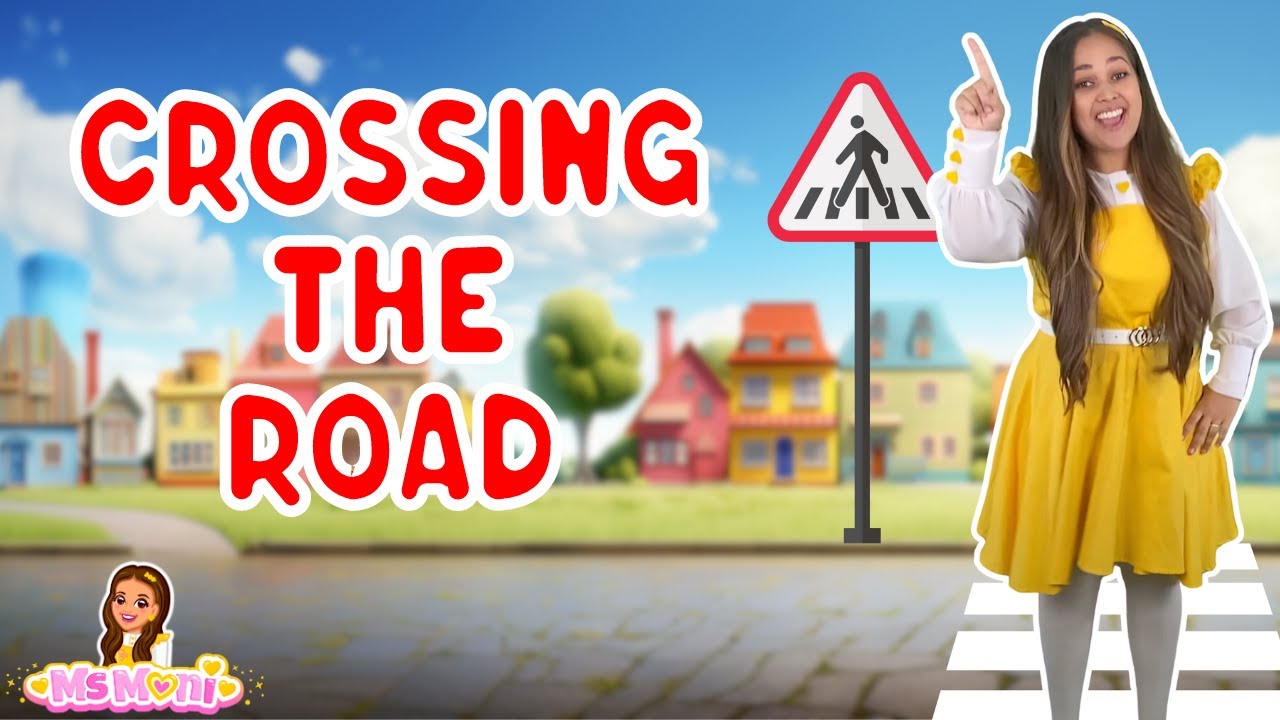 Crossing The Road | Fun Kids Songs & Nursery Rhymes | Ms Moni - YouTube