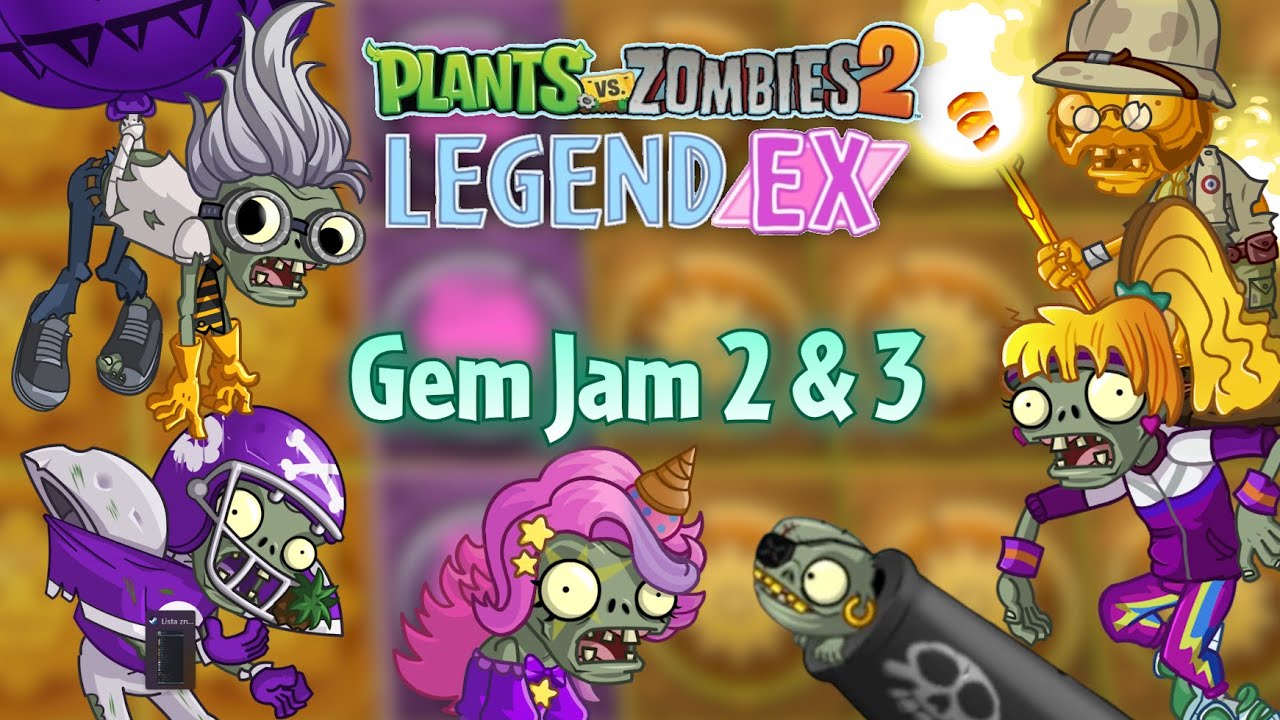 The Gem Jam 2 & 3 continuation | PvZ 2 Legend EX - YouTube