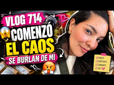 VLOG 714/COMIENZA EL CAOS/ SE BURLAN DE MI 