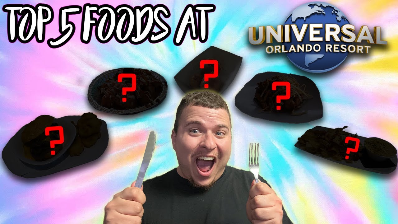 What Should You Eat at Universal Orlando? | Top 5 Food Items at ...