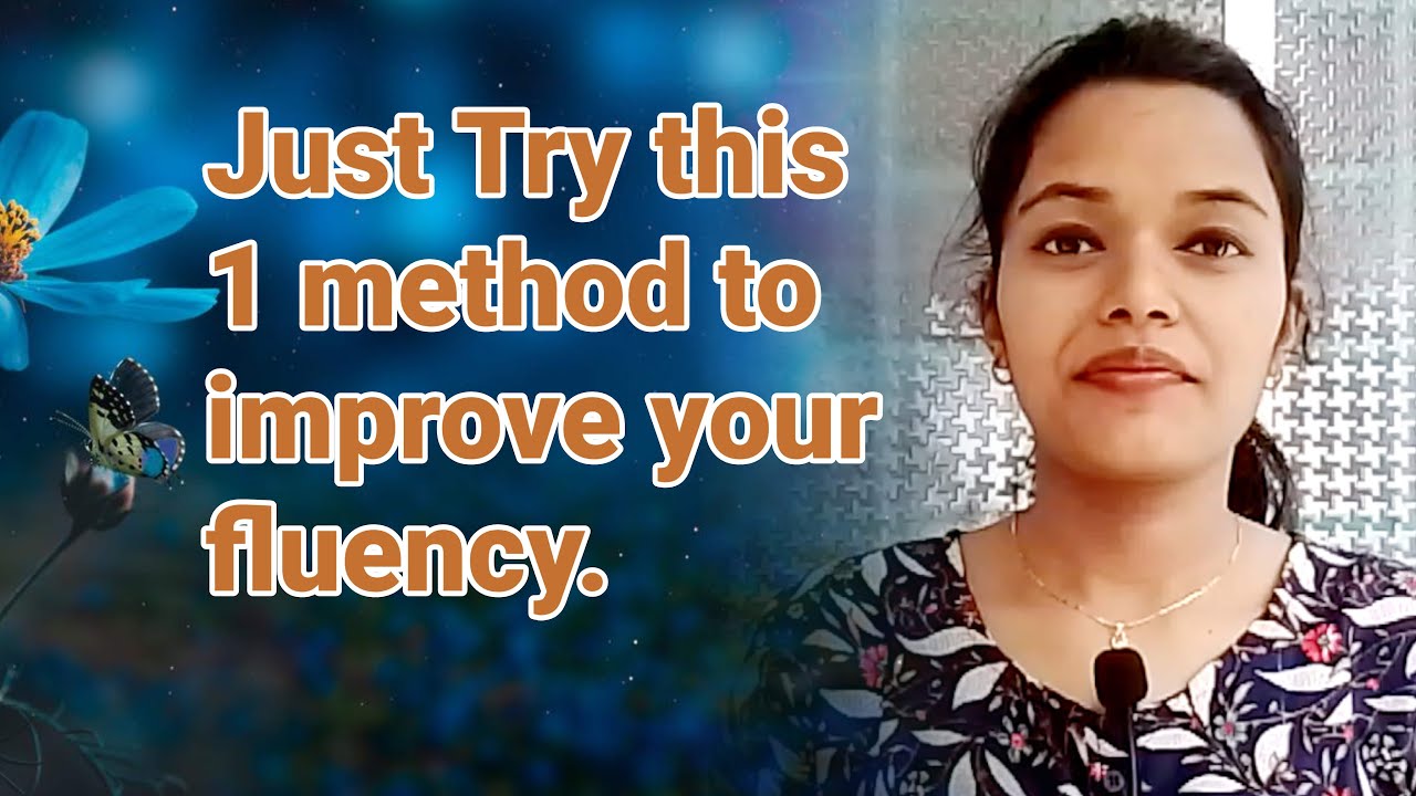 Just Try this 1 Method to Improve your Fluency || #english # ...