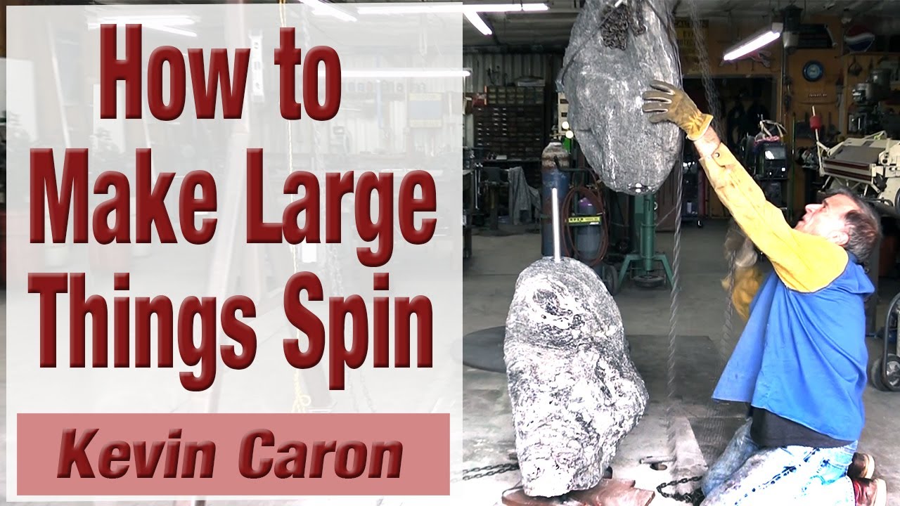 How to Make Large Items Spin - Kevin Caron - YouTube