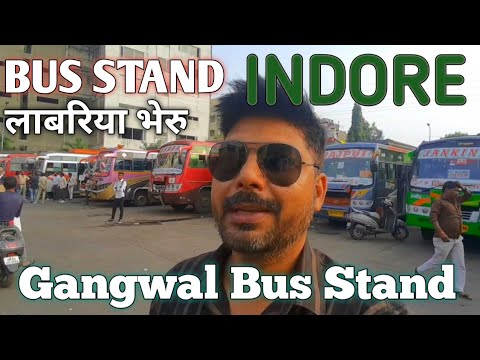 Bus Stand Indore Gangwal Bus Stand Indore | गंगवाल बस स्टैंड इंदौर ...