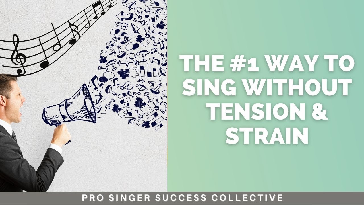 The #1 Way To Sing Without Tension or Strain | Pro Singer Success ...