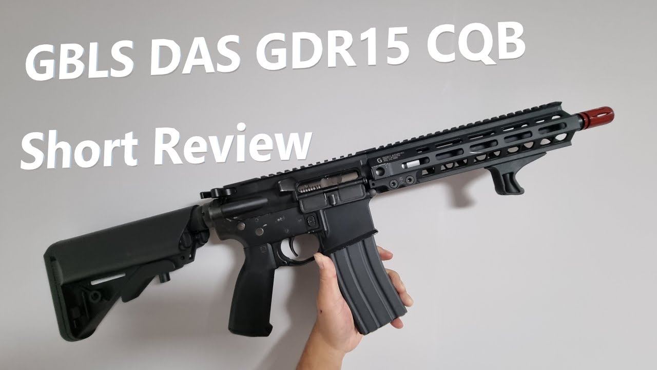 GBLS DAS GDR15 CQB short review - YouTube