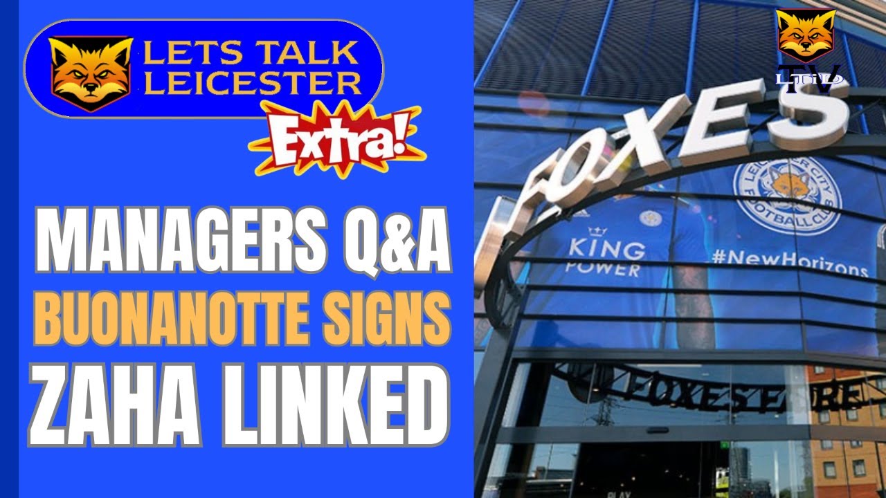 LCFC Catch Up | Let's talk Leicester Extra - YouTube