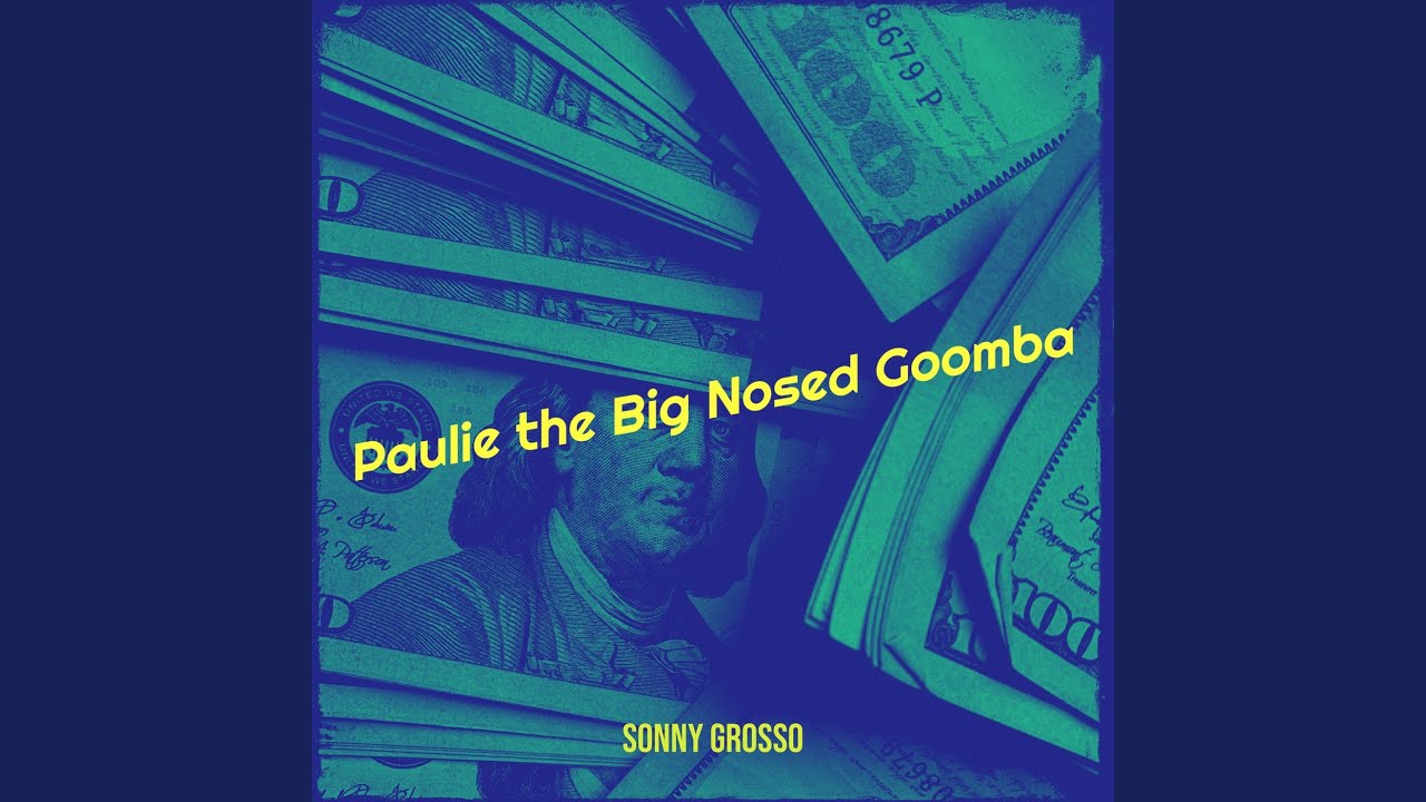 Paulie the Big Nosed Goomba - YouTube Music