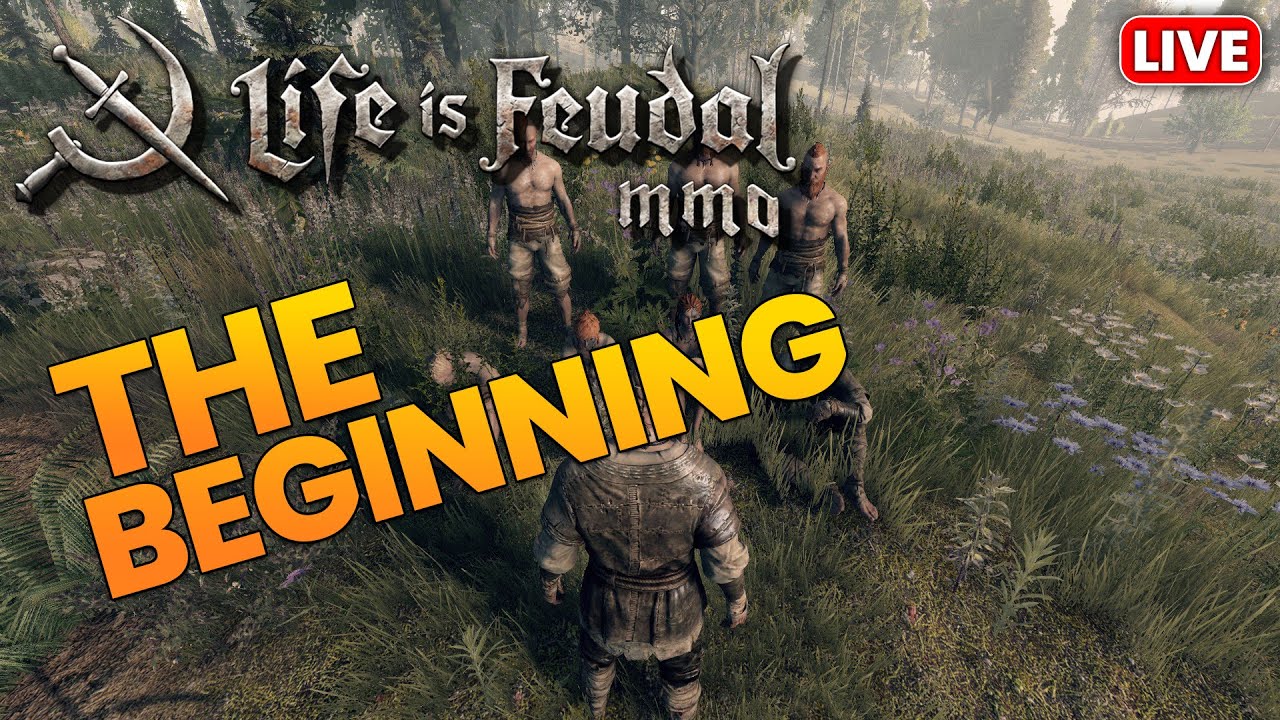 Life IS Feudal: MMO - Fresh Wipe! It ALL Starts NOW! (relaunch) - YouTube