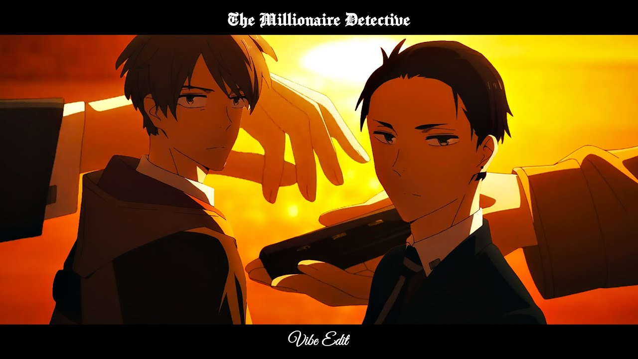 The Millionaire Detective | Vibe Edit / AMV - YouTube