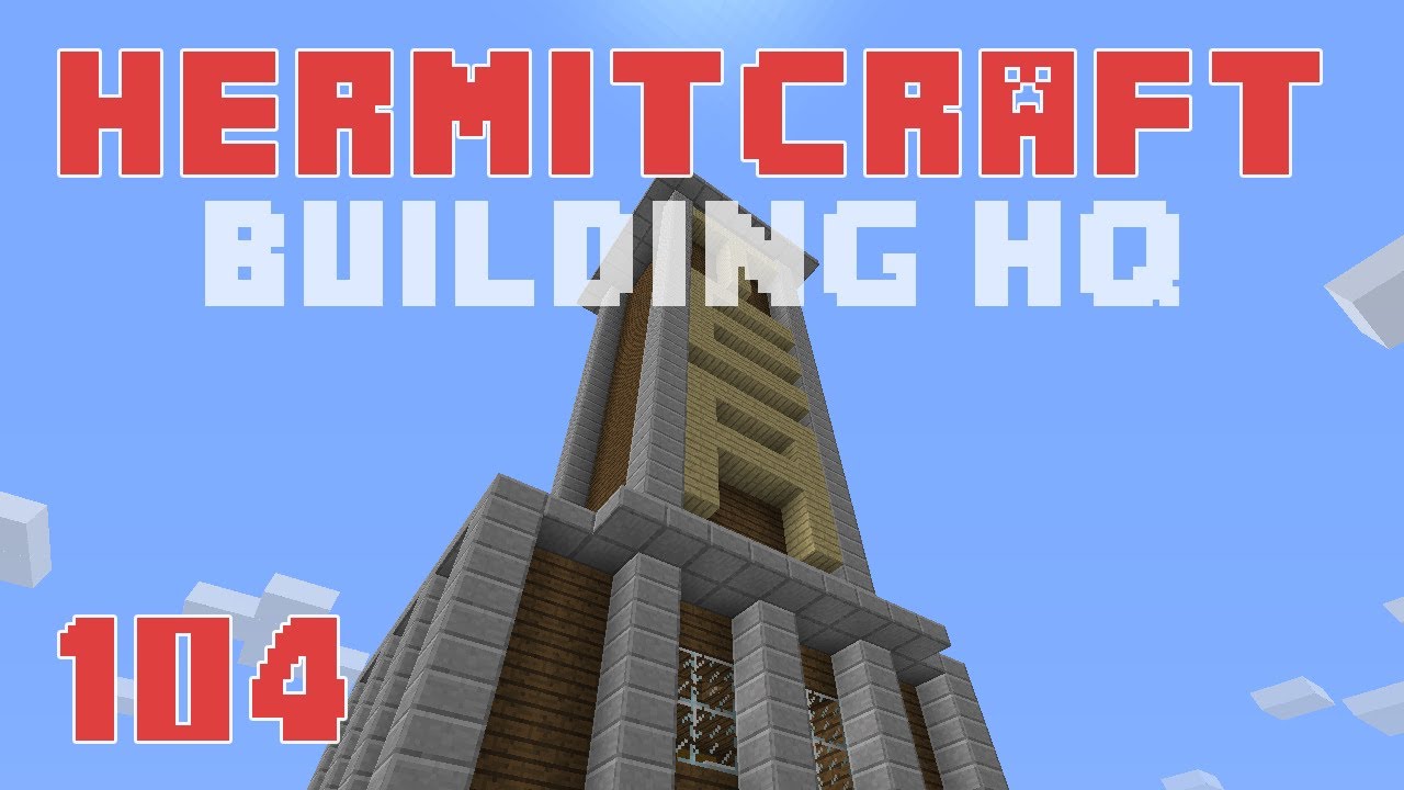 Hermitcraft 104 Building HQ - YouTube