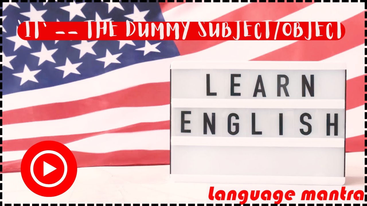 The Pronoun -- It: The Dummy Subject or Object and the Introductory It ...