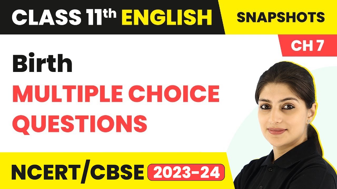 Birth - MCQs | Class 11 English MCQs (20 Solved) Snapshots Chapter 7 ...