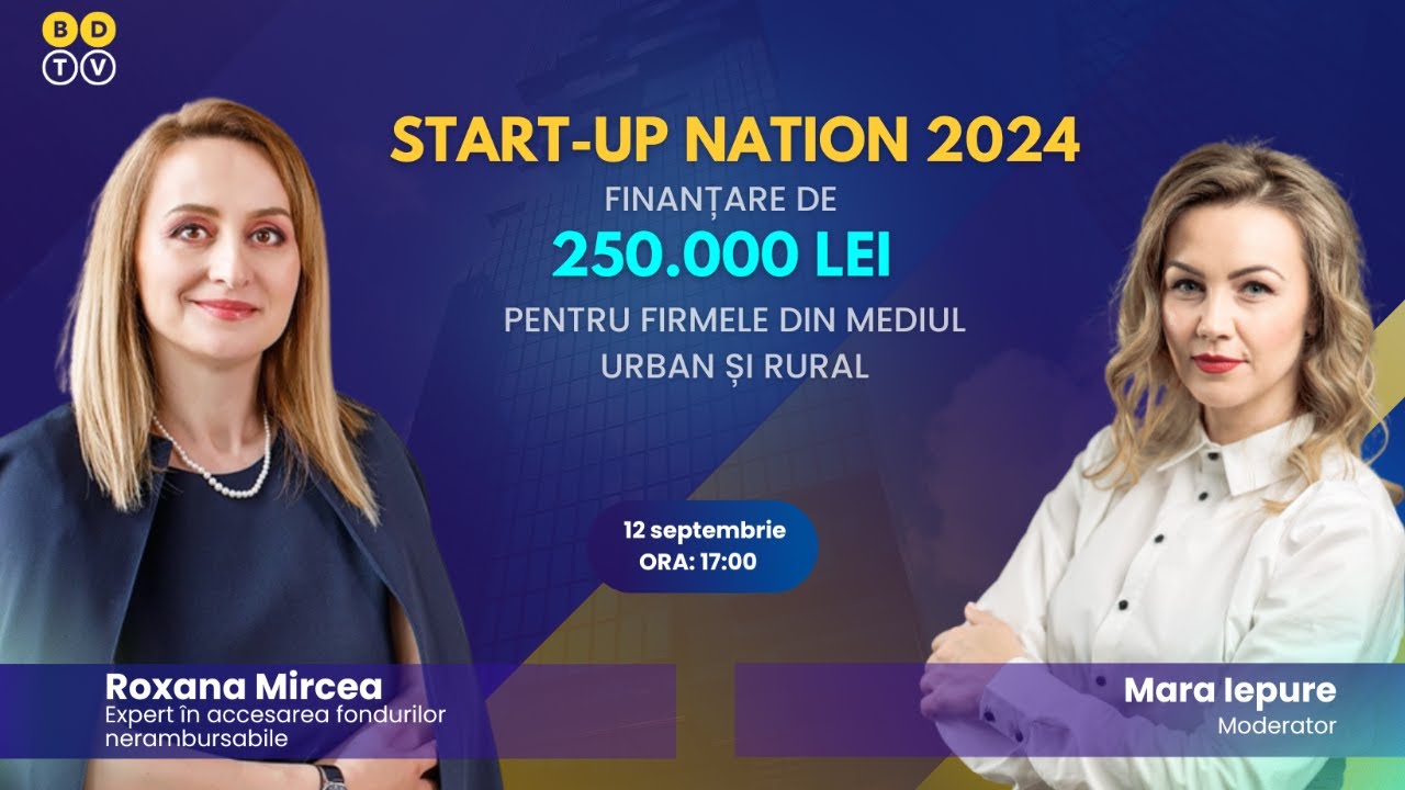 Start-Up Nation 2024 - Finanțare de 250.000 RON - YouTube