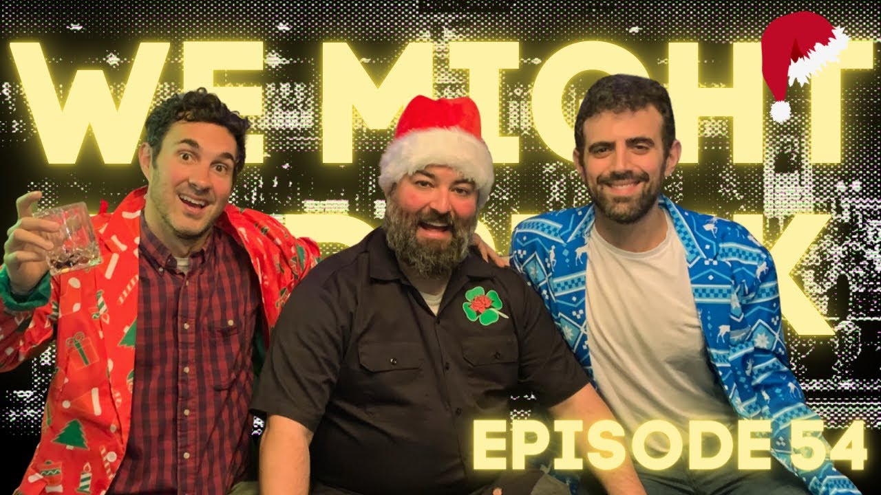 We Might Be Drunk Ep 54: Sean Patton & Manhattans - YouTube