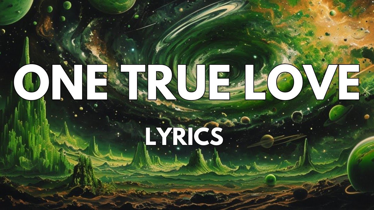 ONE ️‍🩹 TRUE LOVE 💋 ENGLISH (LYRICS) NEW LOVE HAPPENED SONG 🎵🎶🎧 - YouTube