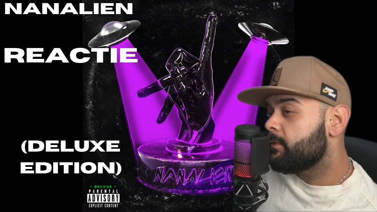 NANE - Nanalien (Deluxe Edition) | REACTIE - YouTube