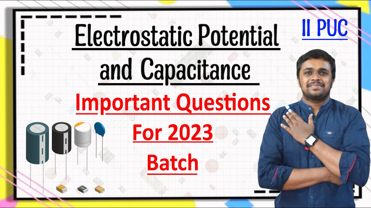 Electrostatic Potential & Capacitance | 2nd PUC 2023 | 2nd puc physics important questions 2023 ...