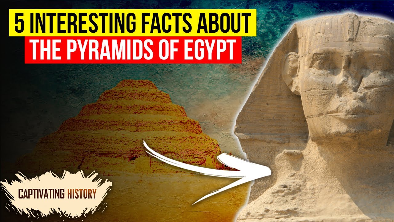 5 Interesting Facts about the Pyramids of Egypt - YouTube