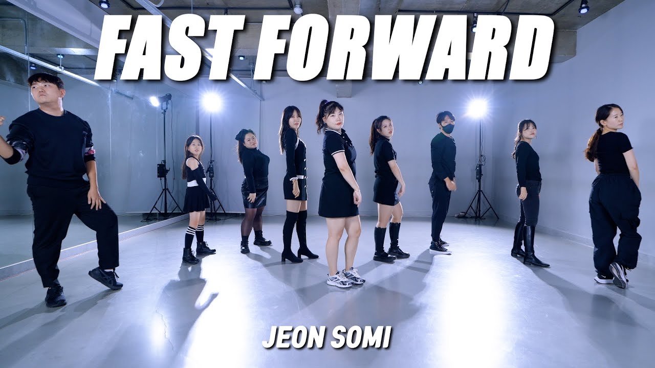 [월수 9시 회원영상 ]JEON SOMI (전소미) - ‘Fast Forward’ DANCE COVERㅣPREMIUM DANCE ...