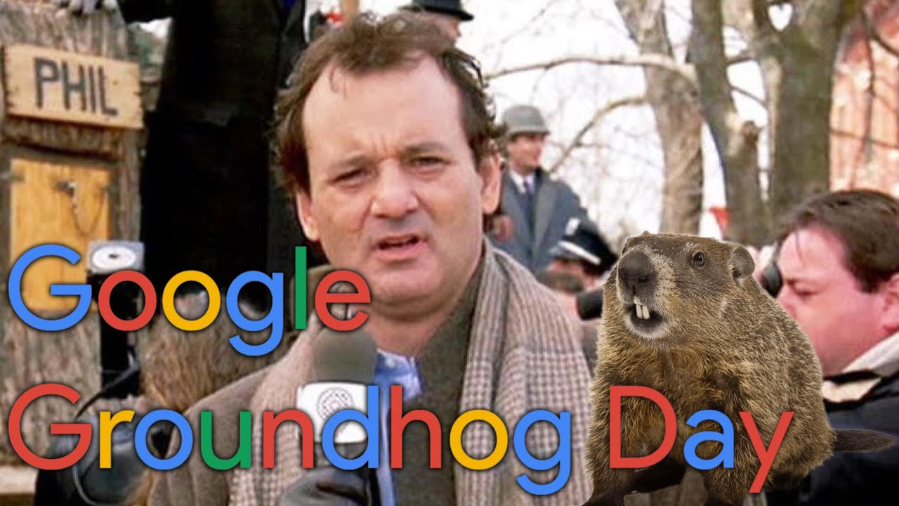 Google's Groundhog Day - YouTube