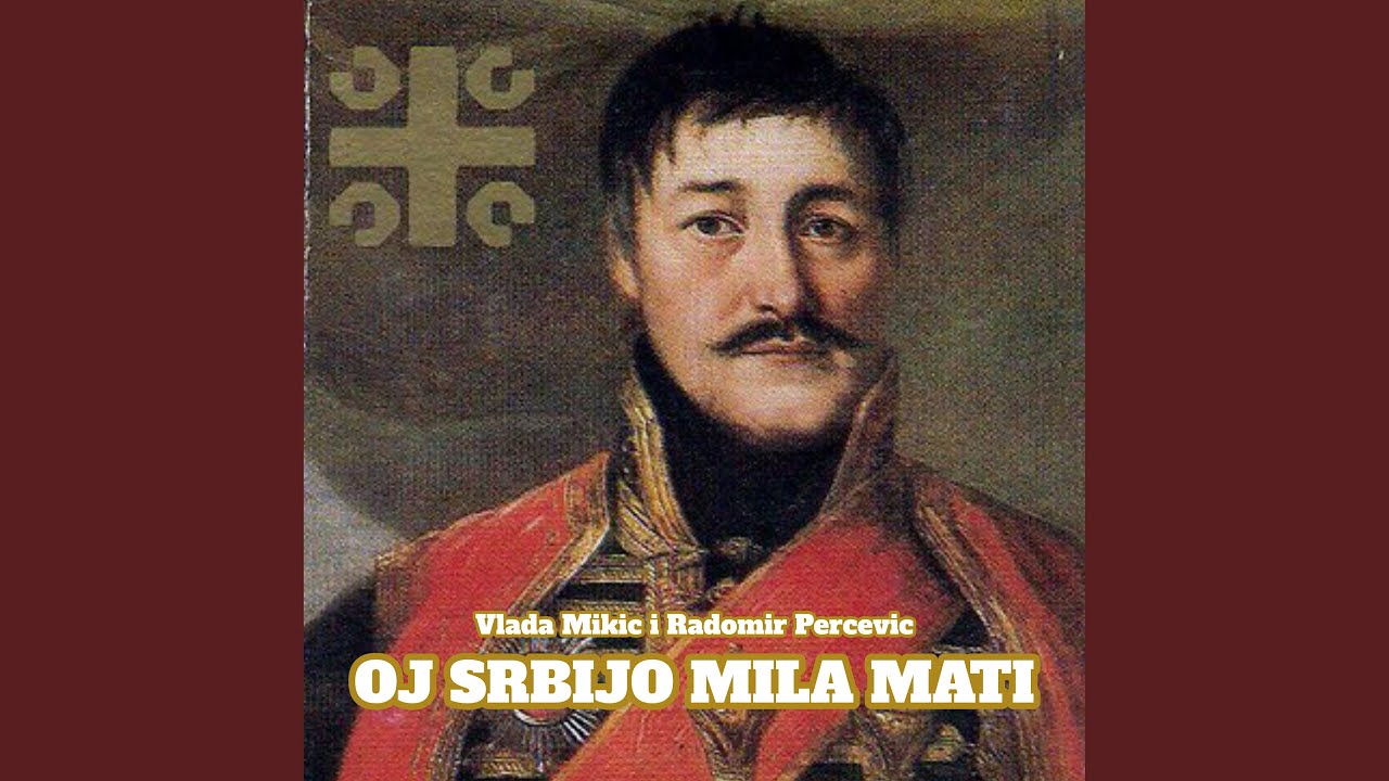 Oj Srbijo mila mati - YouTube