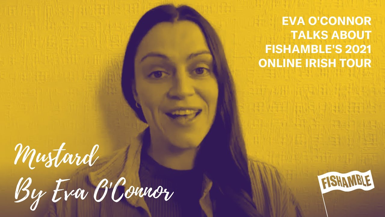 Eva O'Connor talks about Fishamble's 2021 online tour of MUSTARD - YouTube