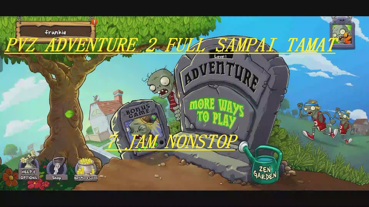 PLANTS VS ZOMBIES ADVENTURE 2 FULL SAMPAI TAMAT - YouTube